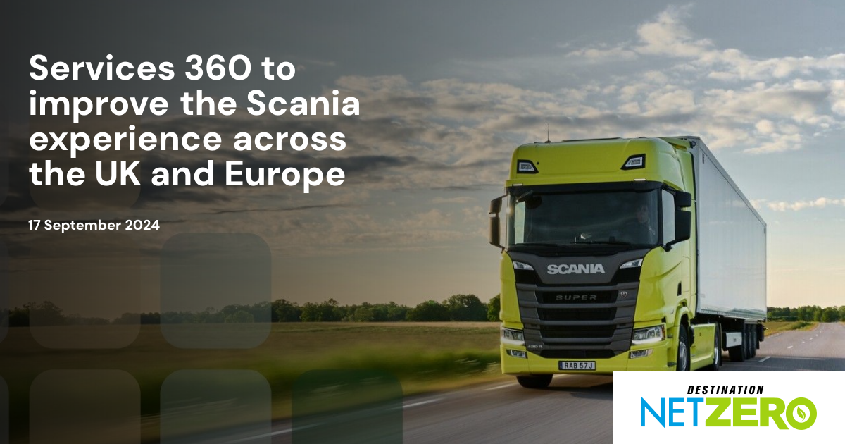 Services 360 to improve the Scania experience across the UK and Europe ...