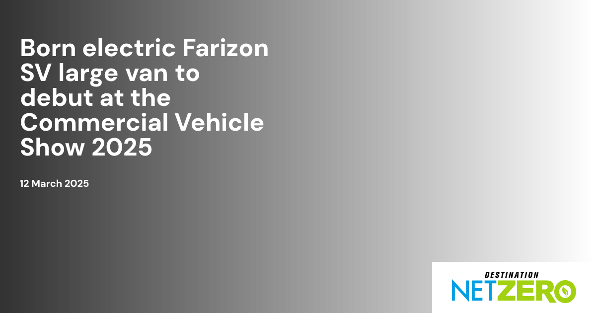 Born electric Farizon SV large van to debut at the Commercial Vehicle ...