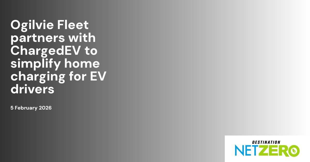 Ogilvie Fleet partners with ChargedEV to simplify home charging for EV ...